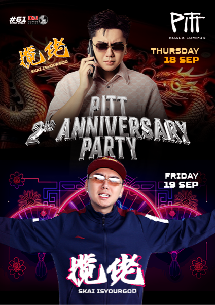 Pitt Club KL pres. 攬佬 Skai IsYourGod - Ticketmelon